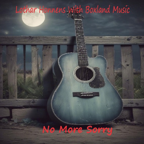 Stream No More Sorry by Lothar Honnens | Listen online for free on ...