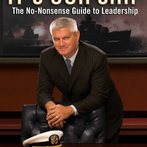 Stream episode PDF It's Our Ship: The No-Nonsense Guide to Leadership ... Stream episode PDF It's Our Ship: The No-Nonsense Guide to Leadership ...