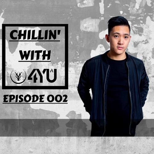 4YÛ - Chillin' With 4YÛ 002 2024-05-01