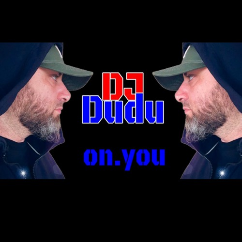 Stream Dj Dudu - On You by Dudu Seraph | Listen online for free on ...