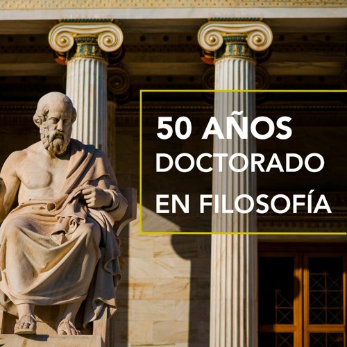 Stream episode 50 años del Doctorado en Filosofía by Pontificia ...