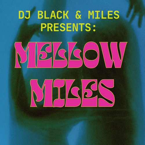 Stream Mellow Miles by DJ BLACK & MILES | Listen online for free on ...