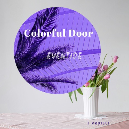 Stream "Dawn" from the album " Eventide" by Colorful Door | Listen ...