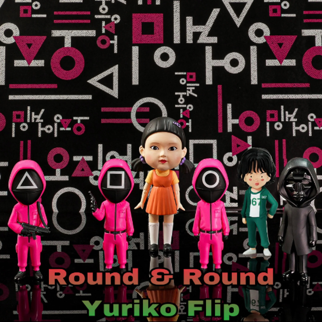 Stream Round & Round ( Squid Game 2 ) - Yuriko Flip by Yuriko | Listen ...