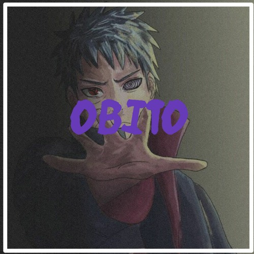 Stream OBITO UCHIHA RAP|"Lethal"|SOLOTAKU [Naruto Rap] by Solo Otaku ...