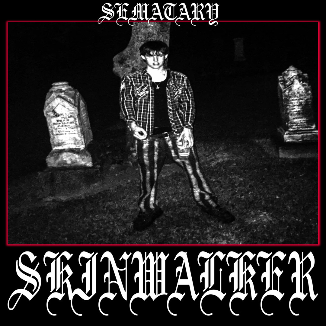 Stream SEMATARY - SKINWALKER **OG** [NON-DRUNGED VERSION] by ...