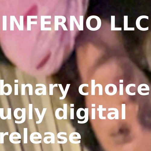Stream Binary Choice by INFERNO LLC | Listen online for free on SoundCloud