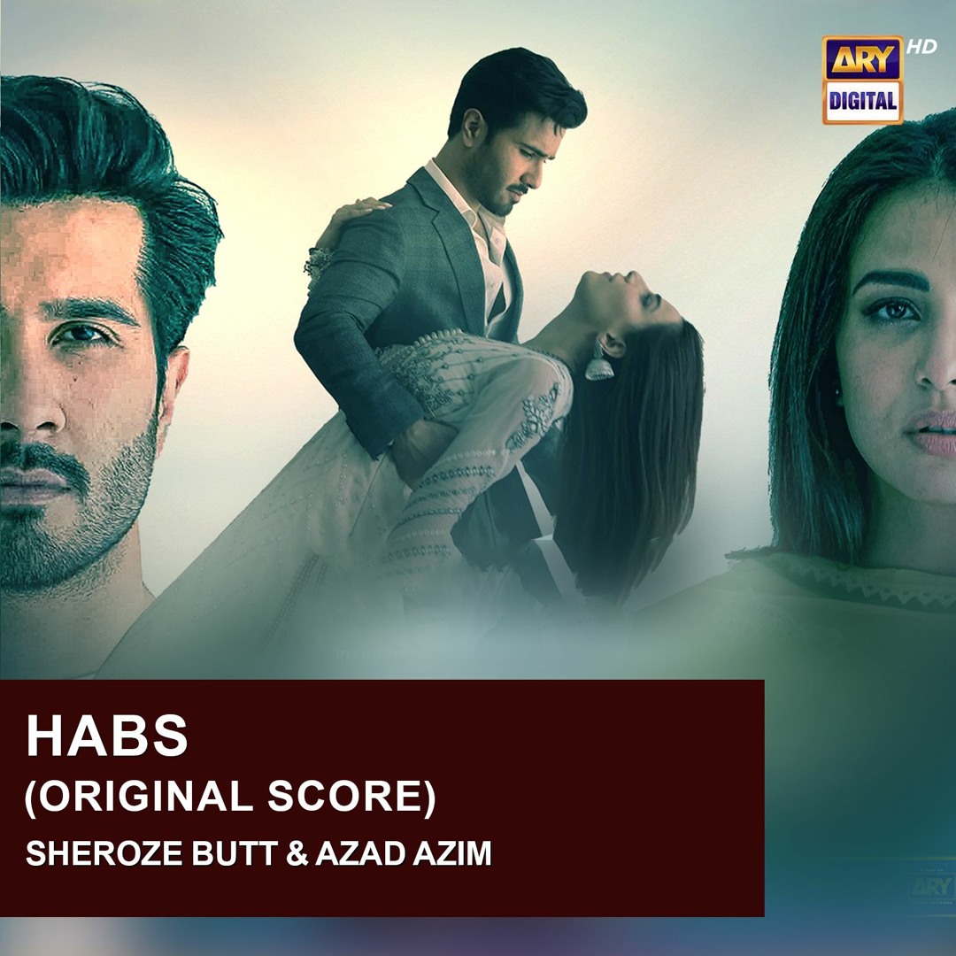 Stream Habs | OST | Azad Azim & Shehroze Butt | ARY Digital by ARY ...