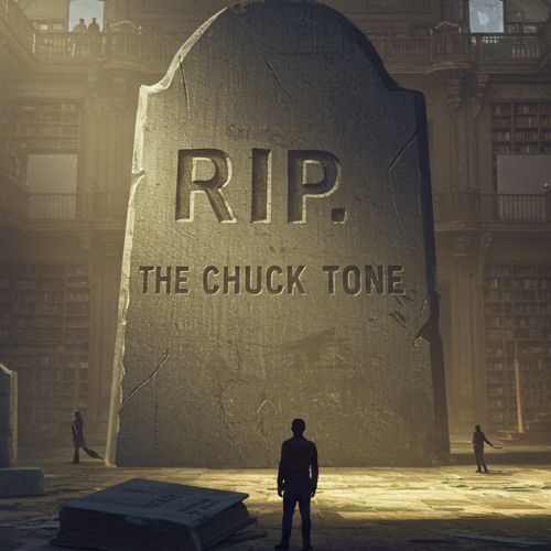 Stream RIP - The Chuck Tone by The Chuck Tone | Listen online for free ...