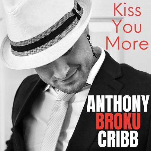 Stream Kiss You More by Anthony Broku Cribb | Listen online for free on ...