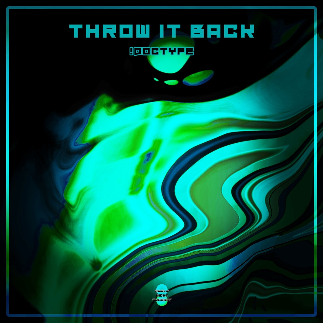 Stream !DOCTYPE - Throw it Back by Early Night Records | Listen online ...