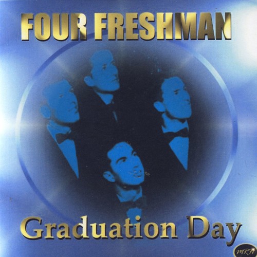 Stream Graduation Day by Four Freshmen | Listen online for free on ...
