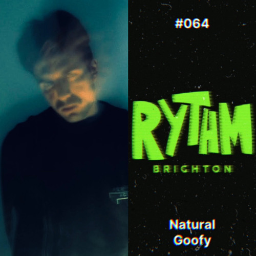 Stream 064 / NATURAL GOOFY 🇪🇸 by RYTHM | Listen online for free on ...