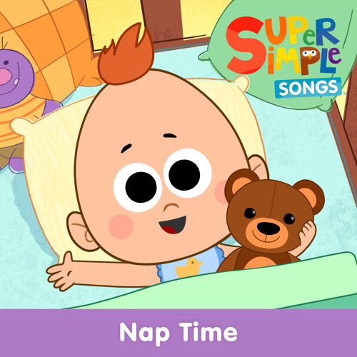 Stream Nap Time (Sing-Along) by Super Simple Songs | Listen online for ...