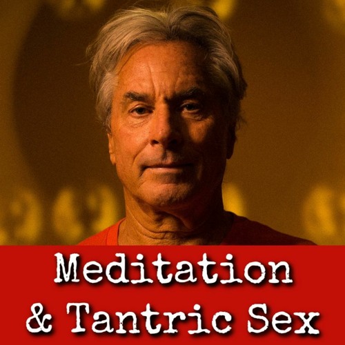 Stream Ep185 Meditation And Tantric Sex Lorin Roche Phd By Guruviking