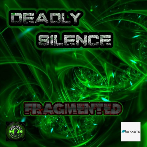 Stream Deadly Silence - Fragmented - Album (Clips All In 1) by Deadly Silence UK | Listen online ...