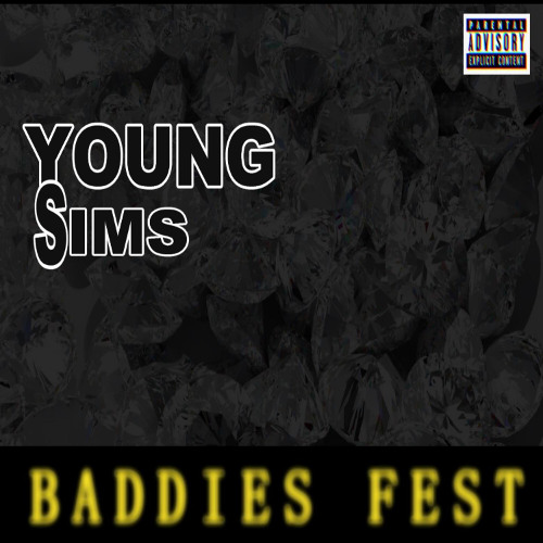 Stream YOUNG SIMS | Listen to Baddies Fest playlist online for free on ...