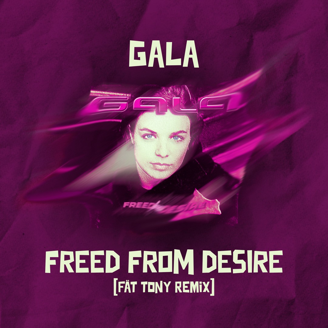 Stream GALA - FREED FROM DESIRE (FÄT TONY REMIX) by FÄT TONY | Listen ...