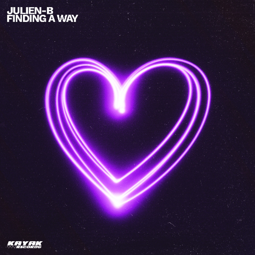 Stream Julien-B - Finding A Way by Kayak Records | Listen online for free on SoundCloud