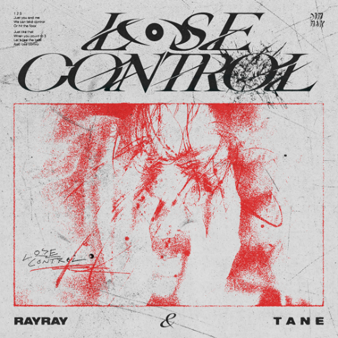 Stream RayRay & T A N E - Lose Control by RayRay | Listen online for free on SoundCloud