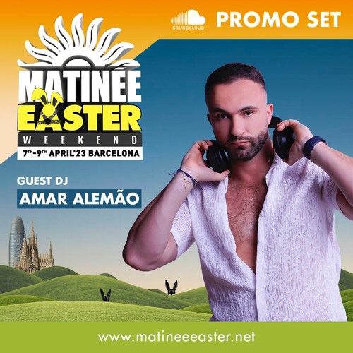 Stream Amar AlemÃo ~ MatinÉe Easter Weekend 2023 Promo Set By Amar