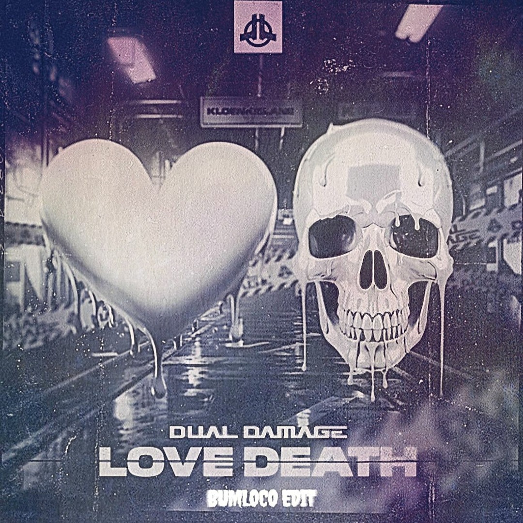 Stream Dual Damage - Love Death (Uptempo Edit) by Bumloco | Listen ...