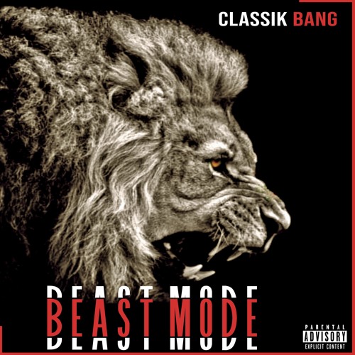 Stream Beast Mode by Classik Bang | Listen online for free on SoundCloud