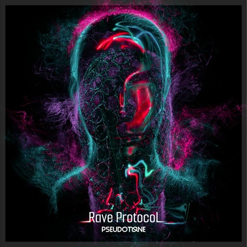 Stream Rave Protocol by Pseudotone | Listen online for free on SoundCloud