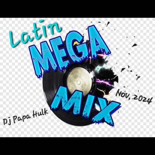 Stream LATIN MEGA MIX NOV, 2024 (PH) by Dj Papa Hulk | Listen online ...