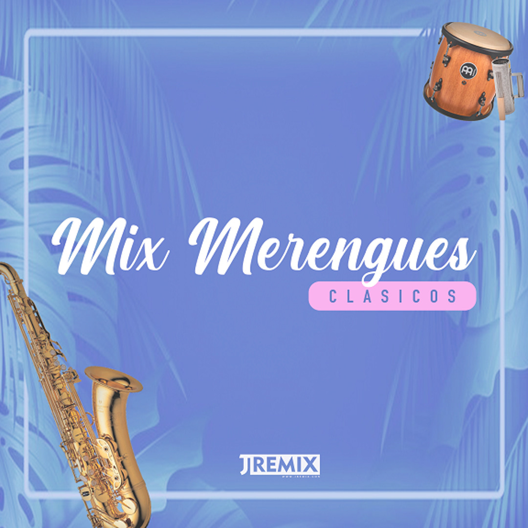 Stream Mix Merengues Clasicos ( Juan Luis Guerra, Olga Tañon, Eddy Herrera, Proyecto Uno ...