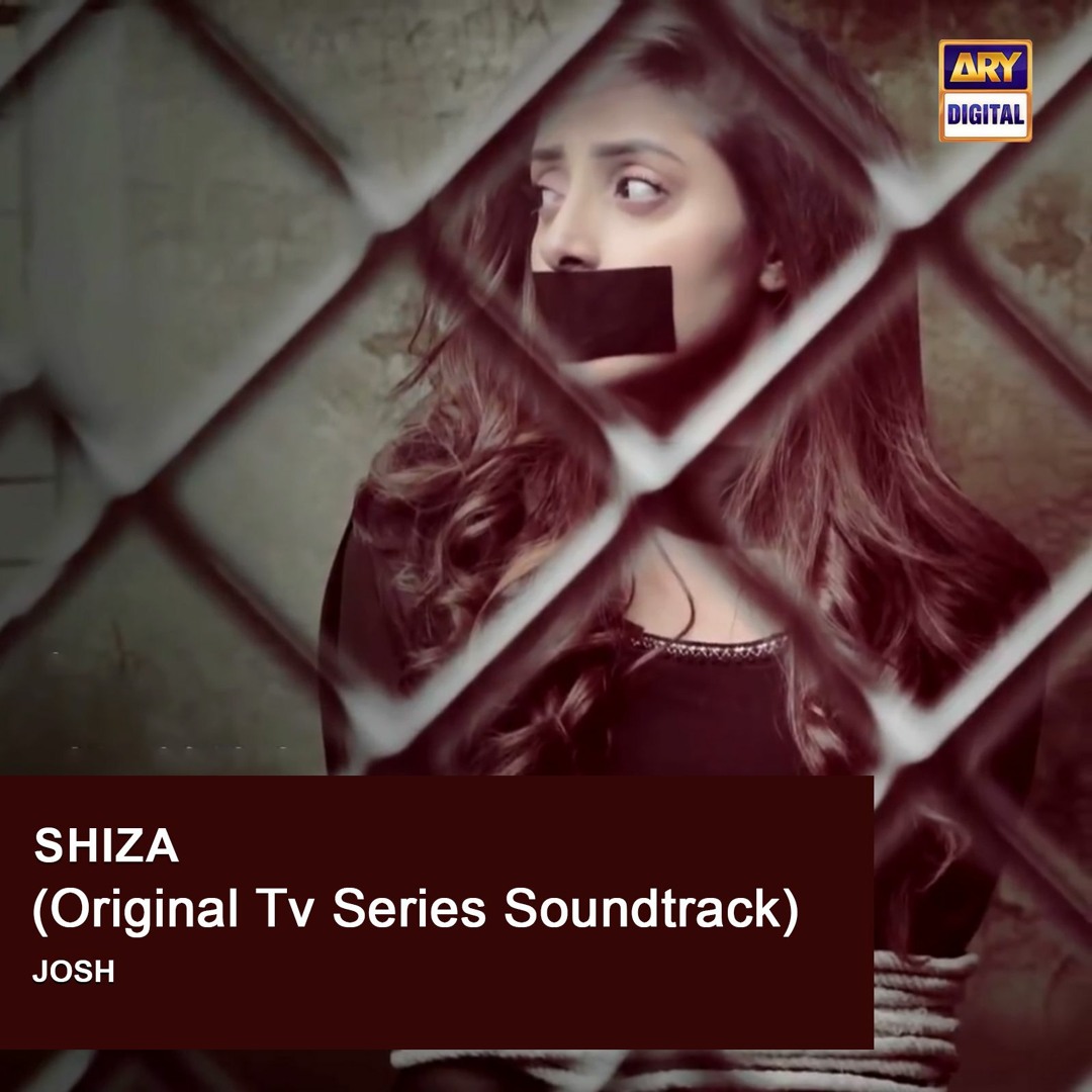 Stream Shiza | OST 🎶 | Josh | ARY Digital by ARY Digital HD | Listen ...