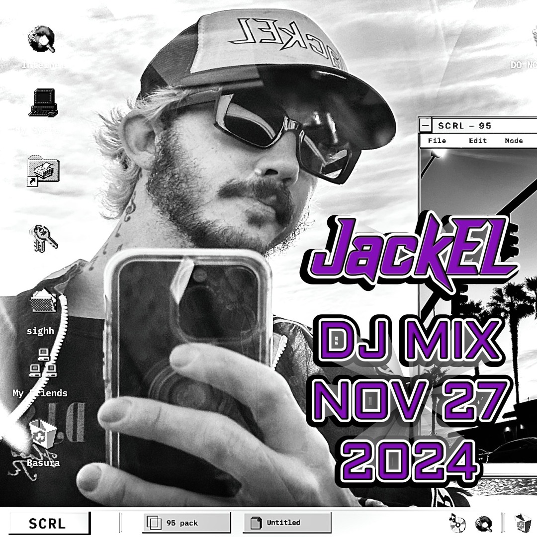 Stream DJ Mix NOV 27 2024 by 𝙅𝙖𝙘𝙠𝙀𝙇 | Listen online for free on SoundCloud