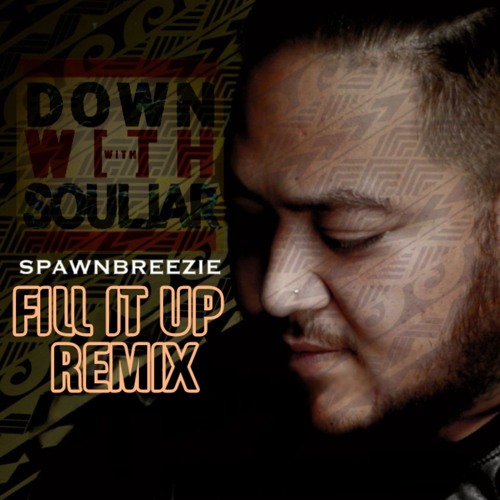 Stream SPAWNBREEZIE X FILL IT UP REMIX FT J STRINGZ by DJ SOULJAR | Listen online for free on ...
