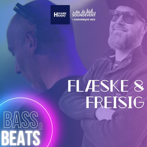 Stream BASS & BEATS 2023 X FLÆSKE & FREISIG - SET 1. by Bass & Beats ...