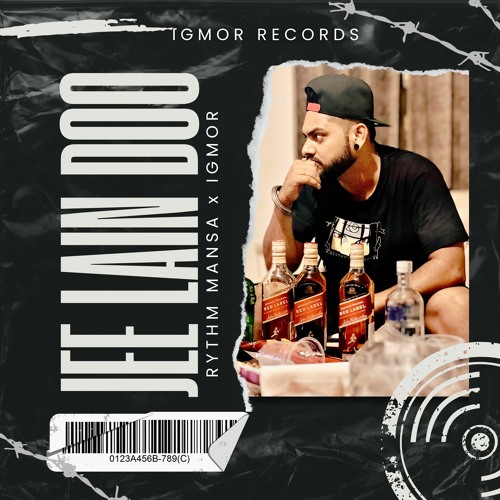 Stream Jee Lain Doo - Rythm Mansa x IGMOR | One Man Gang 2024 by Rythm ...