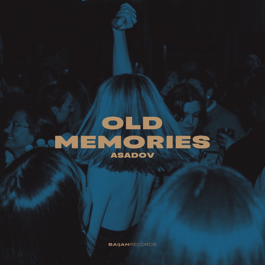 Stream Asadov - Old Memories by Baijan Records | Listen online for free ...