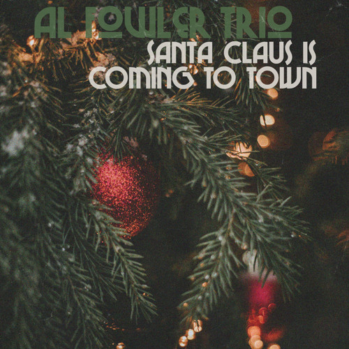 Stream Santa Claus Is Coming To Town by Al Fowler Trio | Listen online ...
