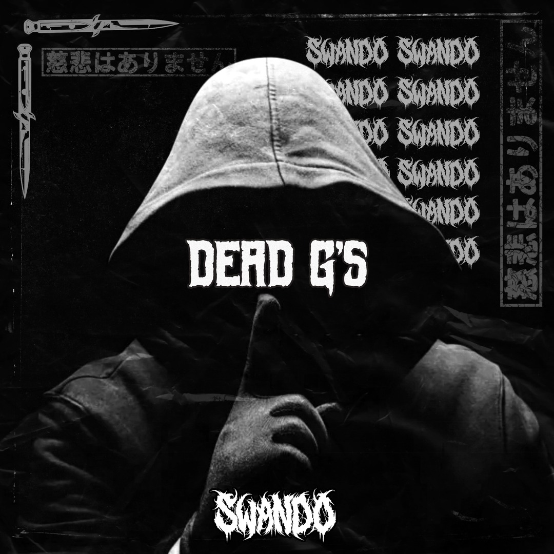 Listen to SWANDO - DEAD G's [1.9K FREE DOWNLOAD] by SWANDO in RIDDIM ...