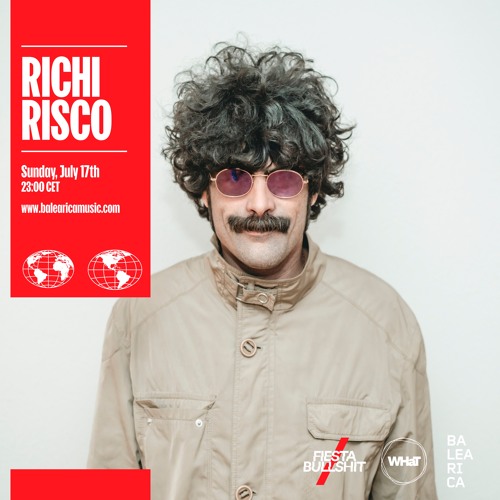 Stream #002 Richi Risco @ Fiesta & Bullshit Radioshow x WHaT by WHaT ...