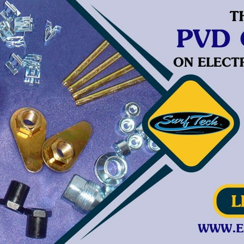 Stream Advantages Of PVD Coating On Electroplated Parts by SurfTech INC ...