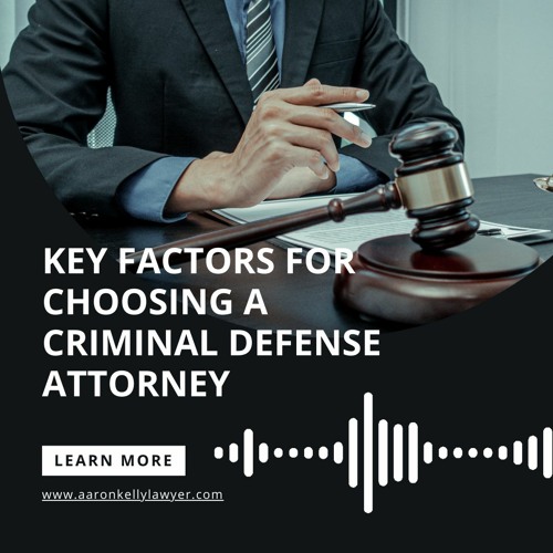 Stream The Keys to Choosing the Right Criminal Defense Attorney | Aaron ...