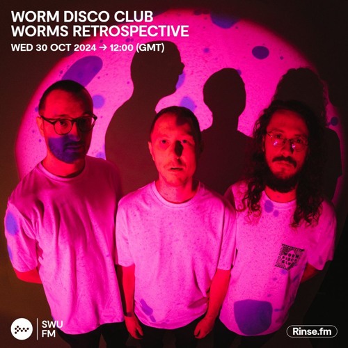 Stream 10 Years of Worm Disco Club - Worms Retrospective - 30 October ...