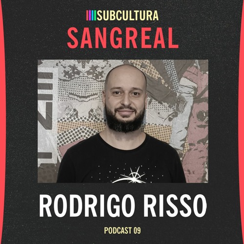 Stream Rodrigo Risso - Sangreal #9 by Subcultura | Listen online for free on SoundCloud
