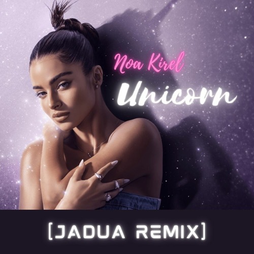 Stream Noa Kirel - Unicorn (Jadua Remix) by Jadua Studios | Listen ...