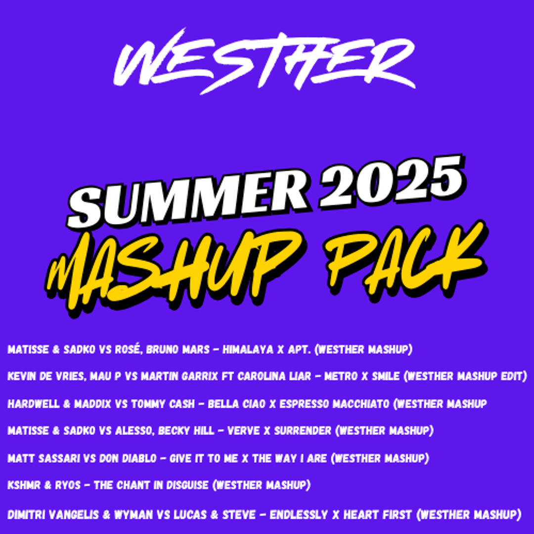 Stream Summer 2025 Festival Mashup Pack by Westher² | Listen online for free on SoundCloud