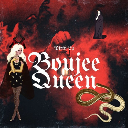 Stream Boujee Queen by Dirty Lu | Listen online for free on SoundCloud