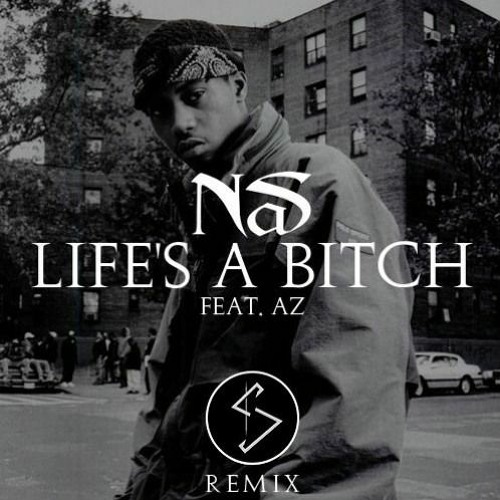 Stream NAS/AZ LIFES A B*TCH X TAP MASHUP REMIX by FUND$ | Listen online ...