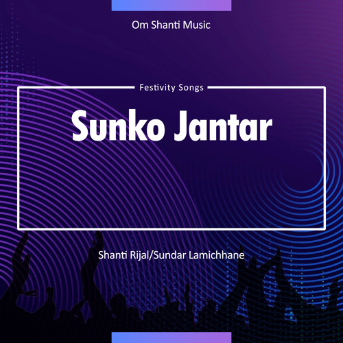 Stream Sunko Jantar by Shanti Rijal | Listen online for free on SoundCloud