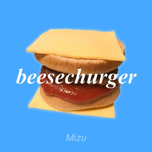 Stream beesechurger by Mizu (?) | Listen online for free on SoundCloud