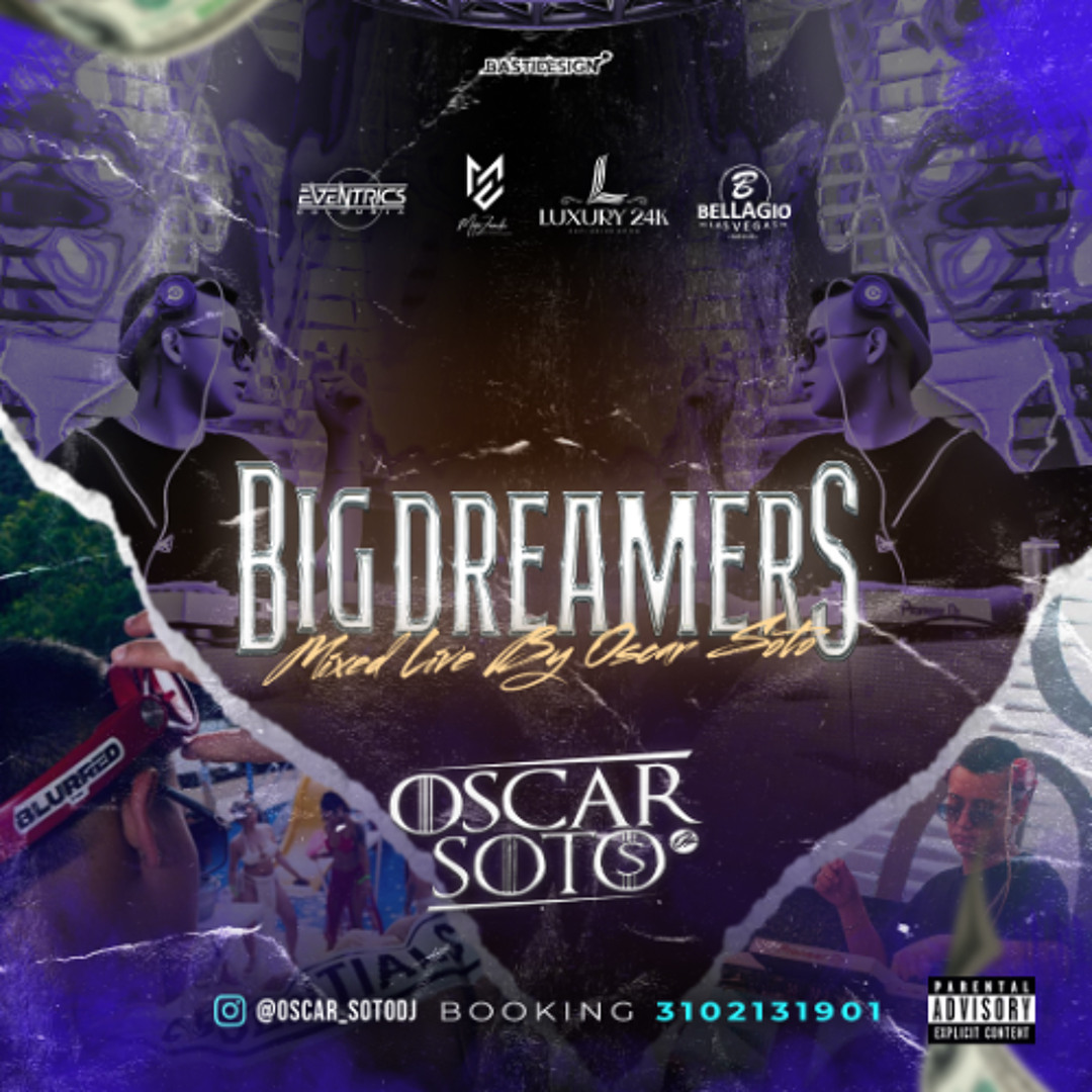 Stream BIG DREAMERS by Oscar_SotoDj | Listen online for free on SoundCloud